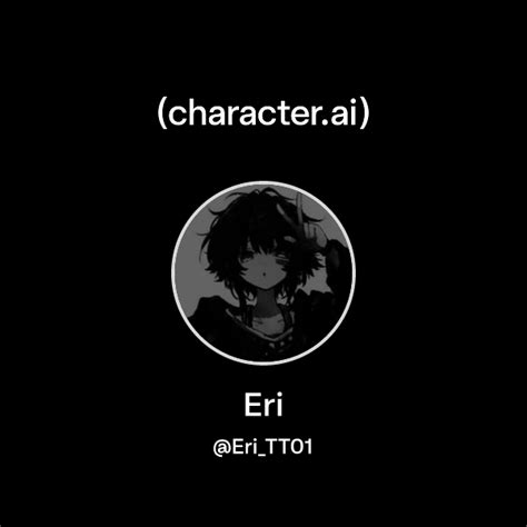 Eri Eri Tt01 Character Ai Ai Chat Reimagined Your Words Your World