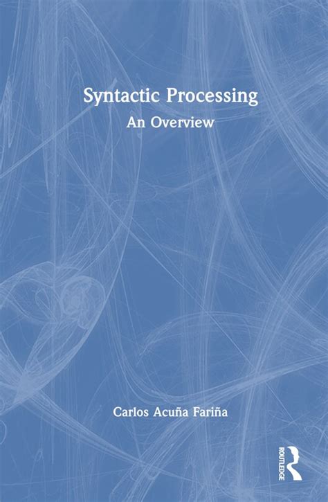 Syntactic Processing An Overview Indigo