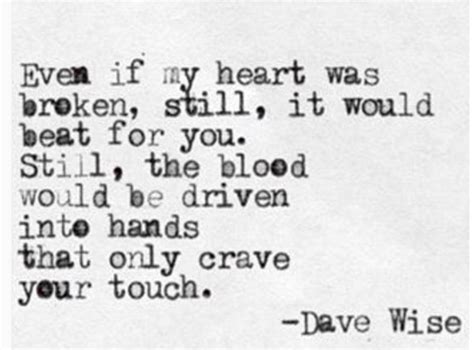 25 Quotes About Love And Heartbreak From Poet Dave Wise Yourtango
