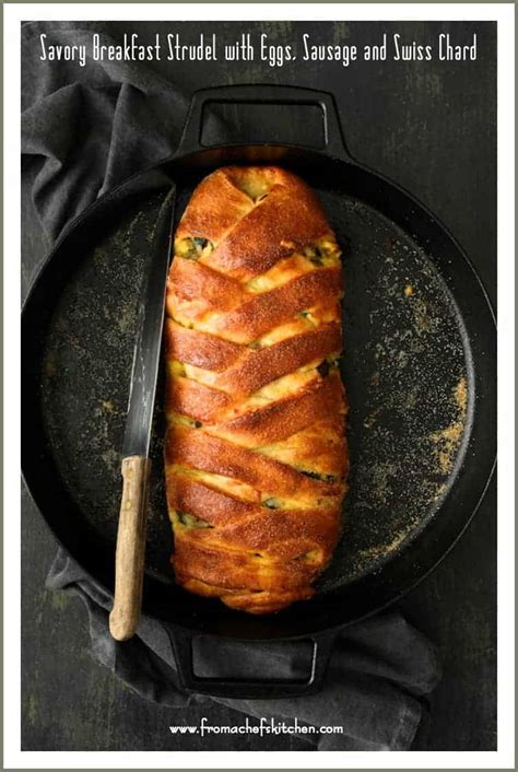 Savory Breakfast Strudel Recipe From A Chefs Kitchen