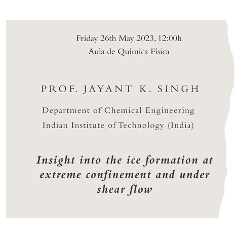 Conferencia «insight Into The Ice Formation At Extreme Confinement And Under Shear Flow