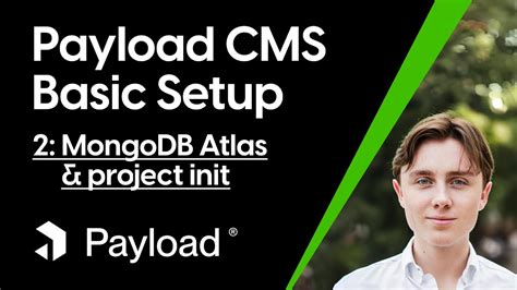 Basic Payload Cms Setup Part 2 Mongodb Atlas And Project Init