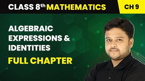 Algebraic Expressions & Identities - Full Chapter | Class 8 Mathematics ...