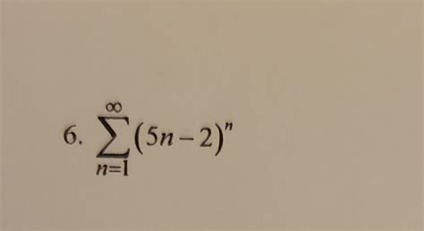 Solved Determine If Series Converges Or Diverges And Give A