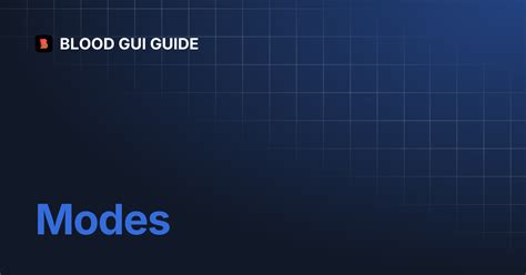 Modes Blood Gui Guide