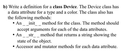 Solved B Write A Definition For A Class Device The Device