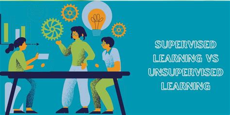 Supervised Learning Vs Unsupervised Learning: A Comprehensive Guide On The Two Types Of Machine ...