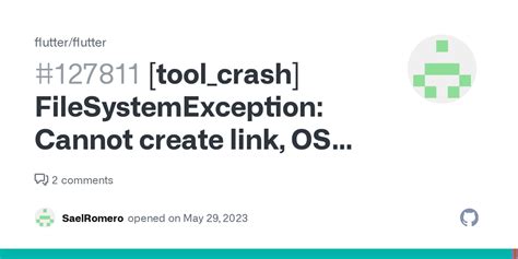 tool crash FileSystemException Cannot create link OS Error Función incorrecta errno