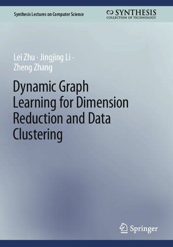 dynamic graph learning for dimension reduction and data clustering