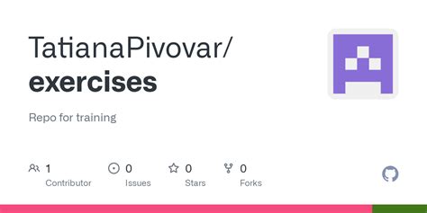 Github Tatianapivovarexercises Repo For Training