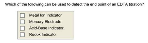 Solved Which Of The Following Can Be Used To Detect The End