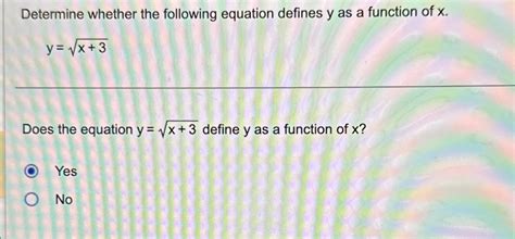 Solved Determine Whether The Following Equation Defines Y