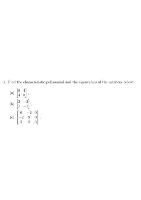 Solved 1 Find The Characteristic Polynomial And The