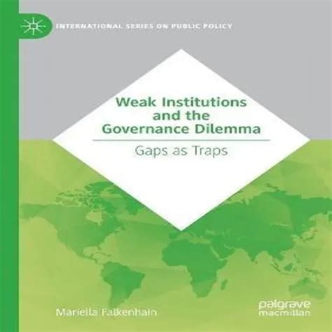 Libro Weak Institutions And The Governance Dilemma Gaps Envío gratis