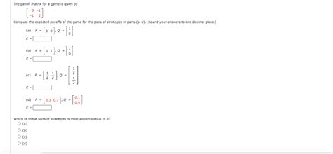Solved The Payoff Matrix For A Game Is Given