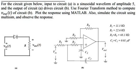 Solved For The Circuit Given Belowinput To Circuit A Is A Sinusoidal
