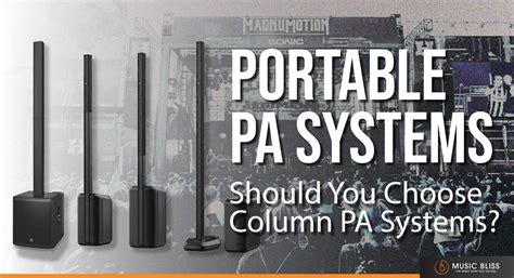Compact Portable Pa Systems Should You Choose Column Pa System