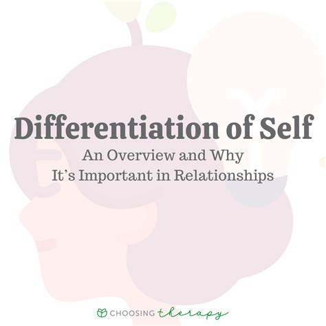 Differentiation Of Self An Overview And Why Its Important In Relationships