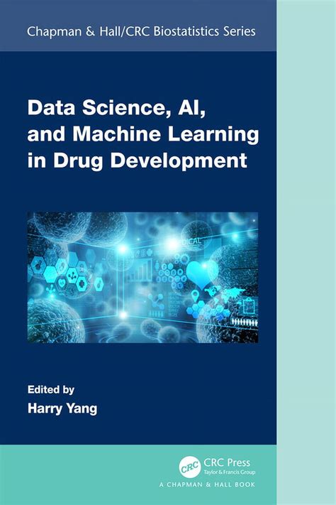 Chapman And Hall Crc Biostatistics Data Science Ai And Machine Learning In Drug Development