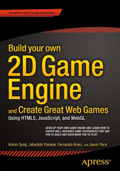 Build Your Own 2d Game Engine And Create Great Web Games Using Html5