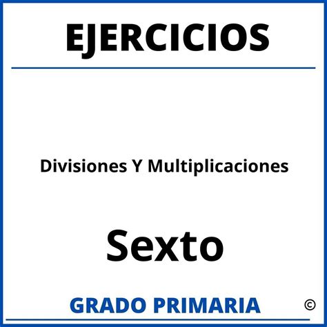 Ejercicios De Multiplicaciones Para Niños De Sexto Grado