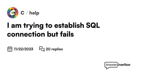 I Am Trying To Establish Sql Connection But Fails C