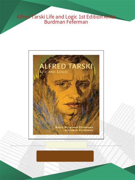 alfred tarski life and logic 1st edition anita burdman feferman own