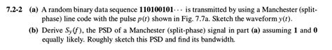 solved 7 2 2 a a random binary data sequence 110100101 is transmitted