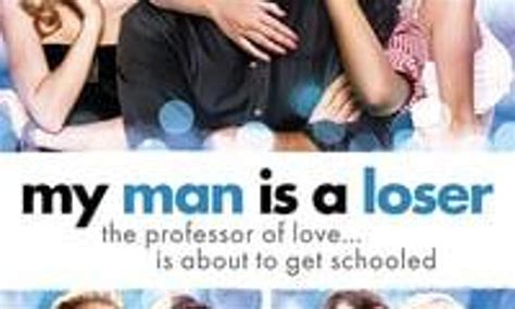 My Man Is A Loser Where To Watch And Stream Online Entertainment Ie