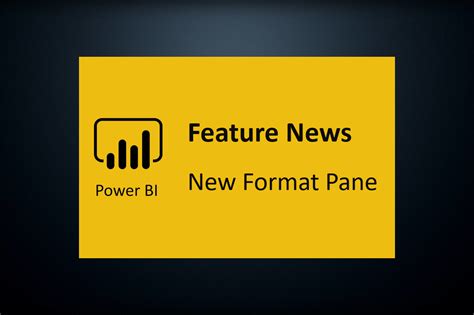 Power Bi Feature News — New Format Pane By Tomas Kutac Microsoft