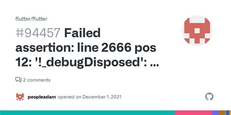 Failed Assertion Line 2666 Pos 12 Debugdisposed Is Not True