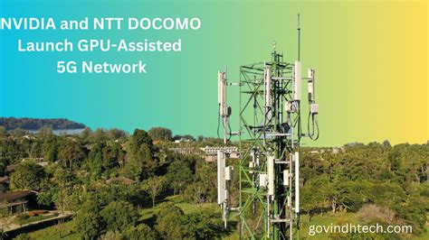 NVIDIA And NTT DOCOMO Launch GPU Assisted G Network