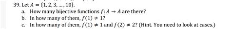 solved 39 let a {1 2 3 … 10} a how many bijective