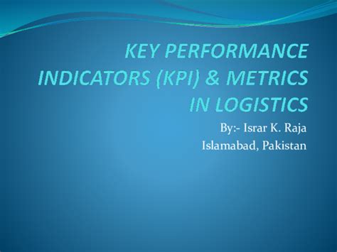 Ppt Logistics Key Performance Indicators And Metrics Pptx