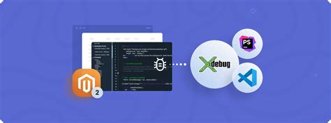 How To Configure Magento 2 Xdebug Via Phpstorm And Vscode