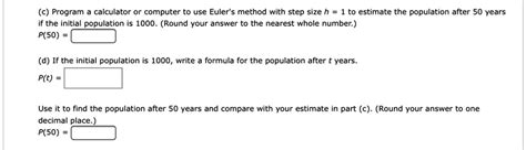 C Program Calculator Or Computer To Use Eulers Method With Step Size H To Estimate The