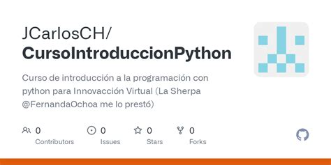 Github Jcarlosch Cursointroduccionpython Curso De Introducci N A La Programaci N Con Python