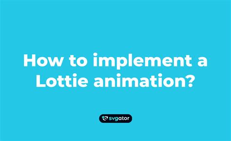 How To Implement A Lottie Animation Svgator