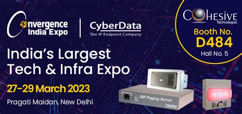 Cohesive Technologies To Exhibit With Cyberdata At Convergence India 2023 Blog