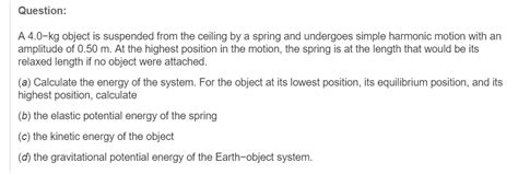 Solved A 4 0 Kg Object Is Suspended From The Ceiling By A