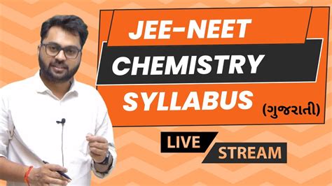 Chemistry Syllabus Neet Jee Main Gujarati Medium Live Session
