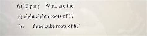 solved complex analysis ﻿what are the a ﻿eight eighth roots