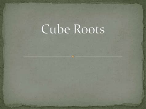 Class Viii Maths Cube And Cube Roots Pptx
