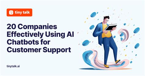 20 companies effectively using ai chatbots for customer support tiny