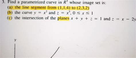 solved 3 find a parametrized curve in r whose image set