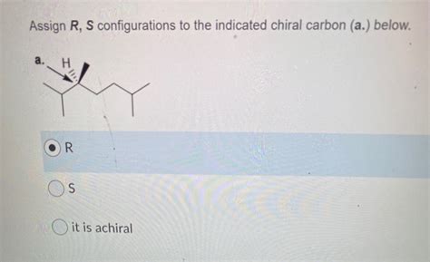 Solved Assign R, S configurations to the indicated chiral | Chegg.com