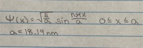 Solved The Particle In A Box Wavefunction Is Given By X