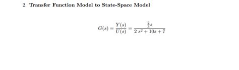 Solved 2 Transfer Function Model To State Space Model Ys