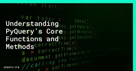 Understanding Pyquerys Core Functions And Methods