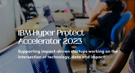 Village Capital Launches Call For Applications To The IBM Hyper Protect Accelerator Irish Tech
